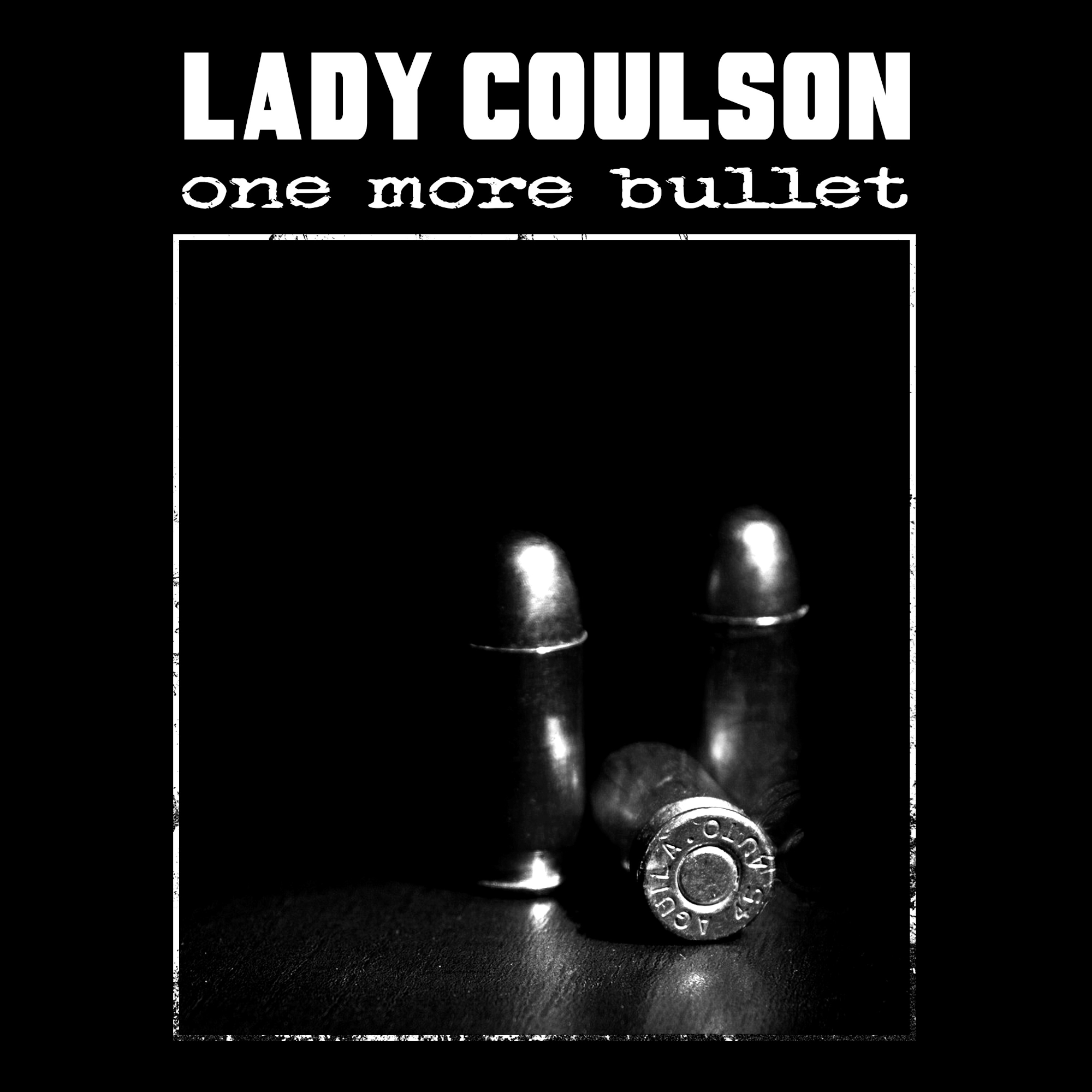 One More Bullet por Lady Coulson - Lucinda Records